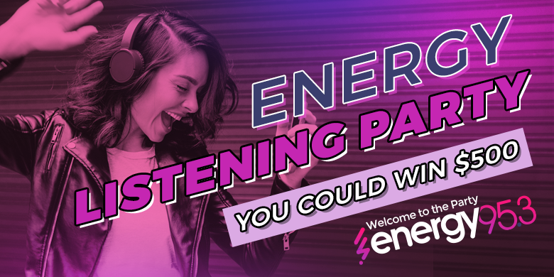 Energy 95.3 Listening Party! | Energy 95.3 Radio